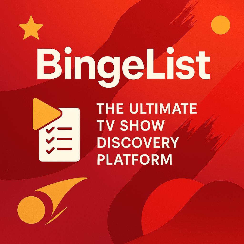 BingeList - Discover & Track Thousands of TV Shows